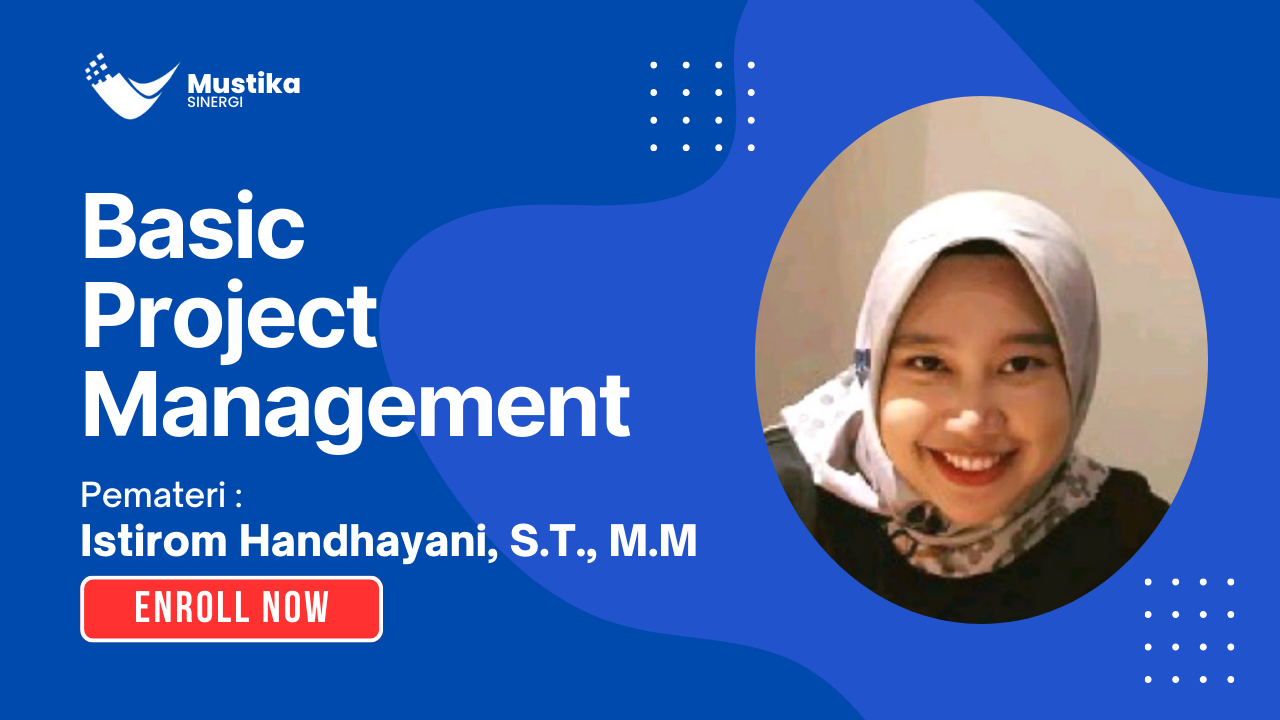 Basic Project Management | Mustika Sinergi